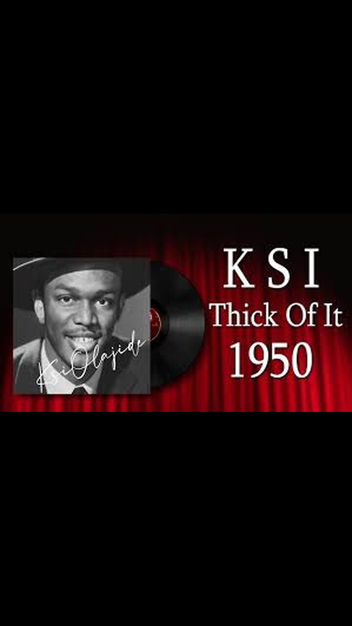 If KSI song existed in the 1950s