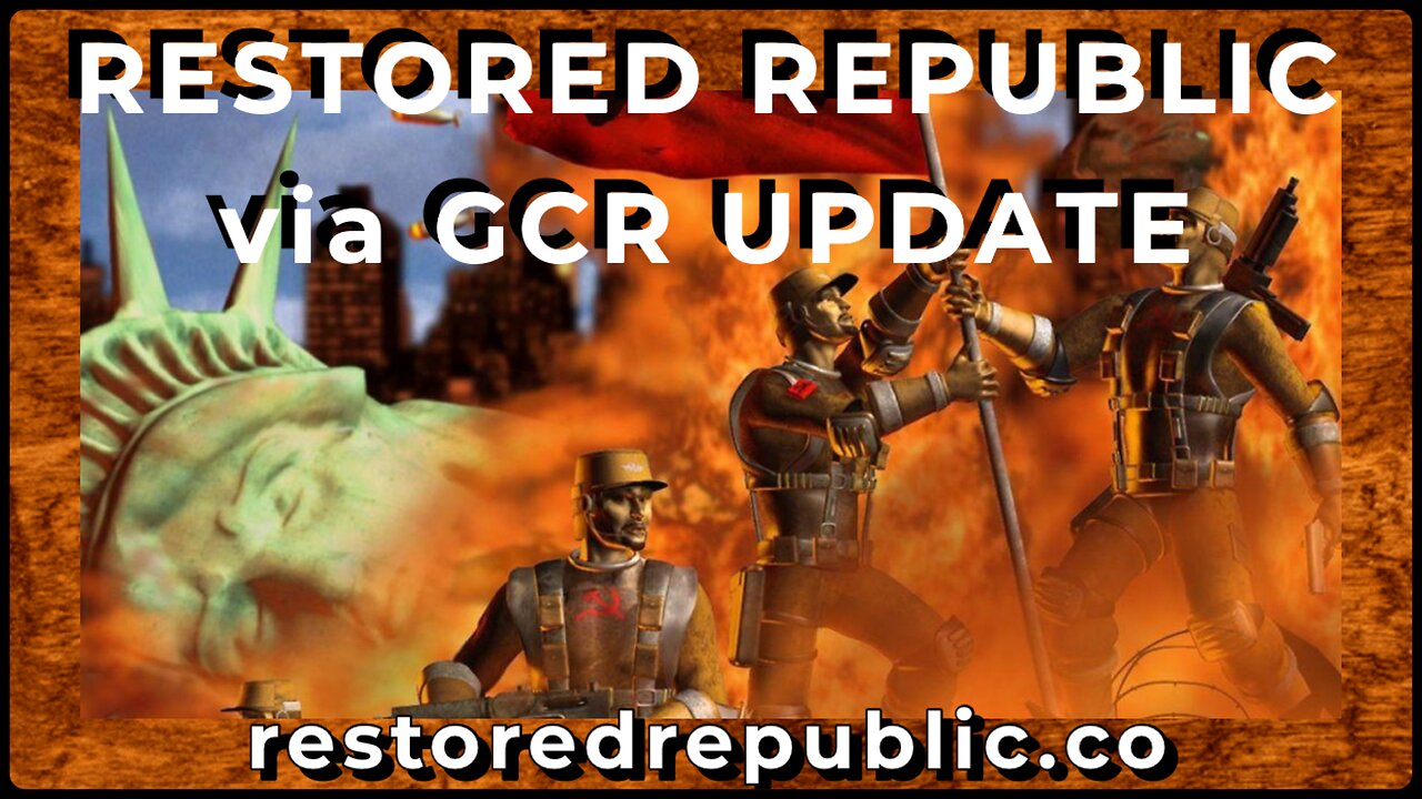 Restored Republic via a GCR Update as of January 6, 2024