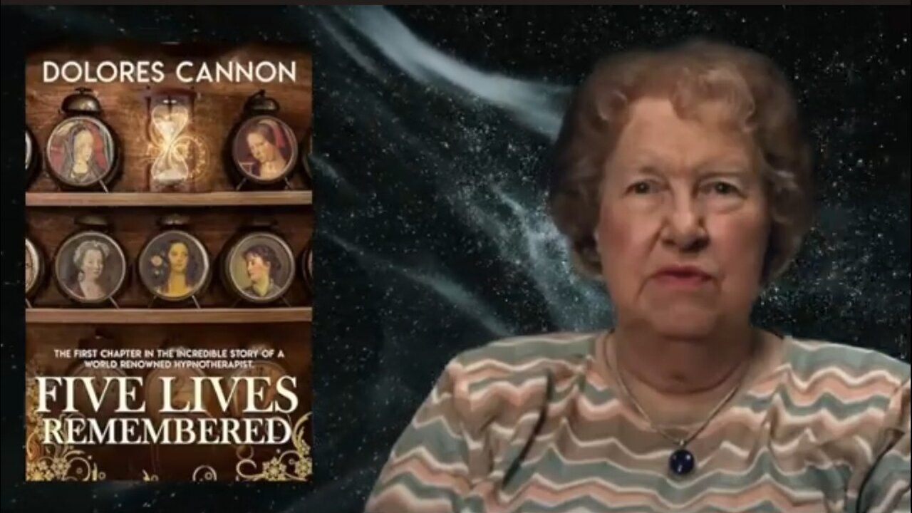 PART 2- FIVE LIVES REMEMBERED BY DOLORES CANNON