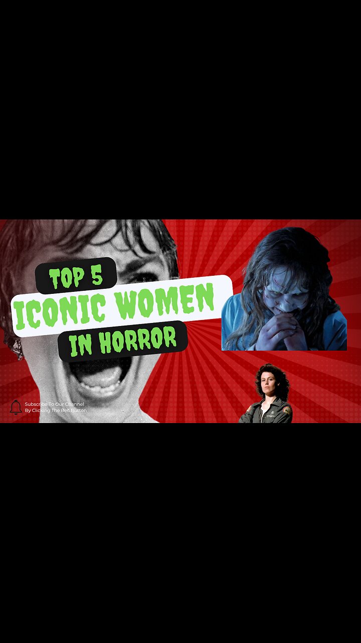 Top 5 Iconic Women In Horror