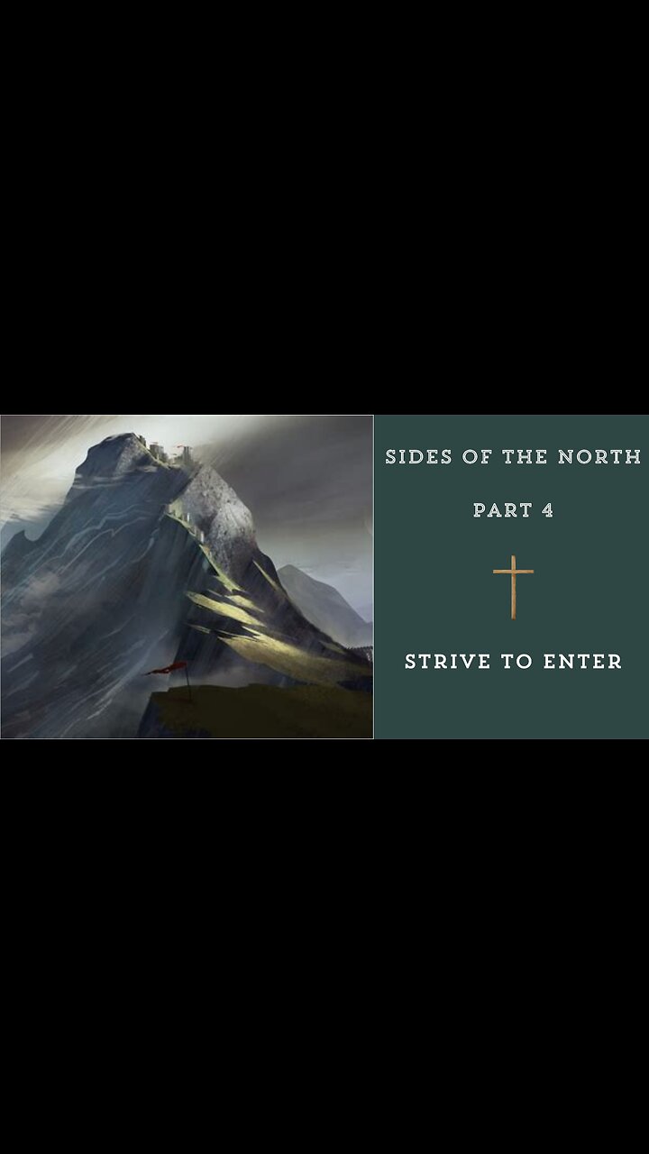 Sides of the North Part 4: Strive to Enter