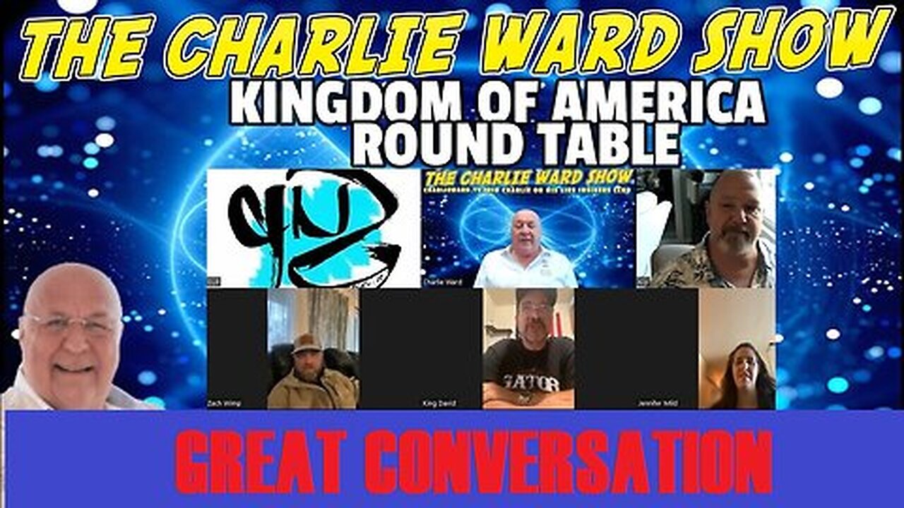 CHARLIE WARD SHOW - THE KINGDOM OF AMERICA ROUND TABLE