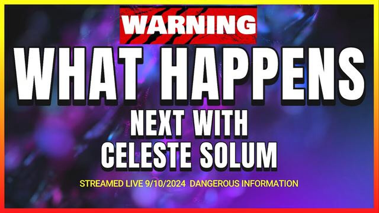 DISTURBING What is Coming Next? With Celeste Solum.