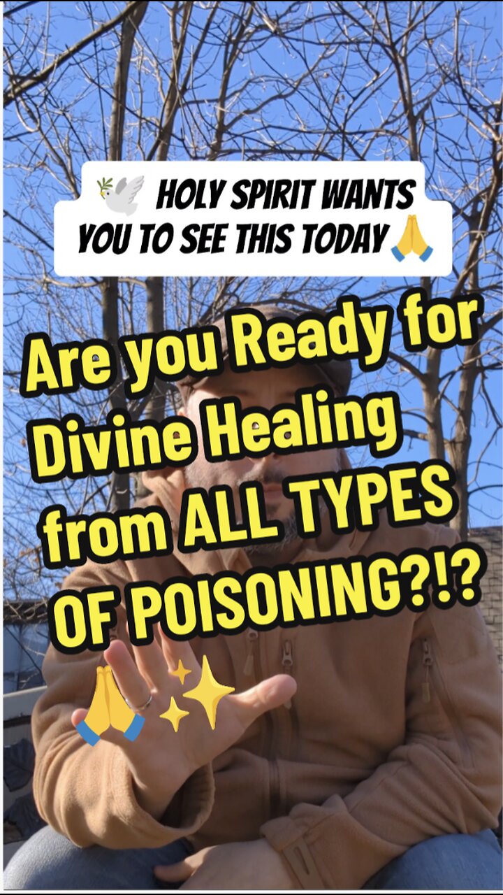 Are you Ready for Divine Healing from ALL TYPES OF POISONING?!?