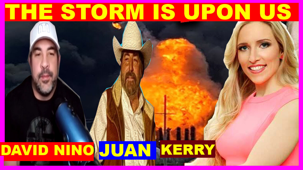 Juan O Savin. KERRY CASSIDY. David Rodriguez BOMBSHELL 03.17: THE STORM IS UPON US