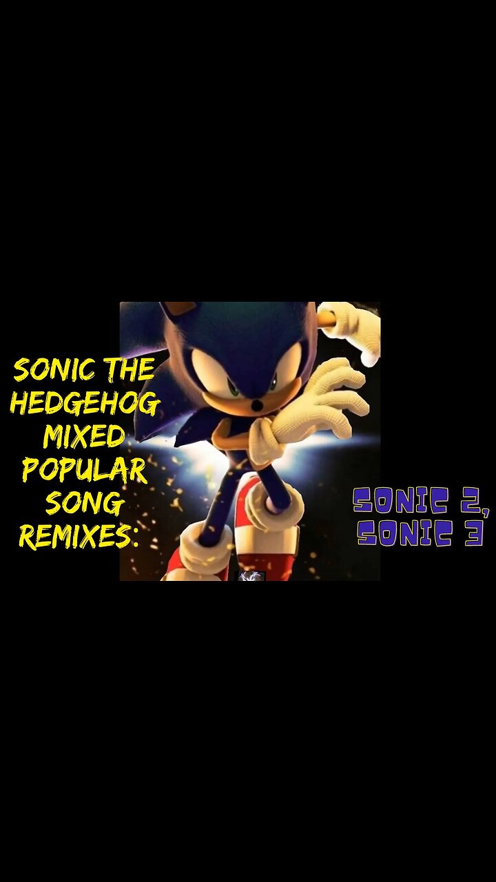 Sonic the Hedgehog mixed with Popular Song Remixes: The Ultimate Gaming Experience! Sonic 2, Sonic 3