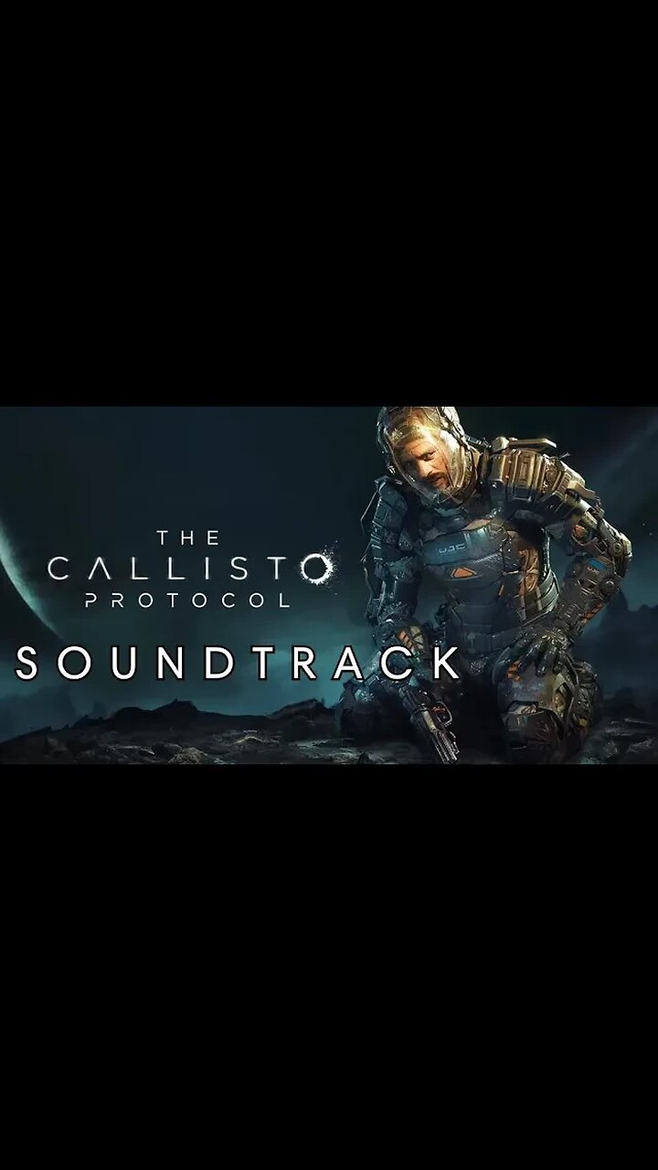 The Callisto Protocol (Original Game Soundtrack) w/Timestamps