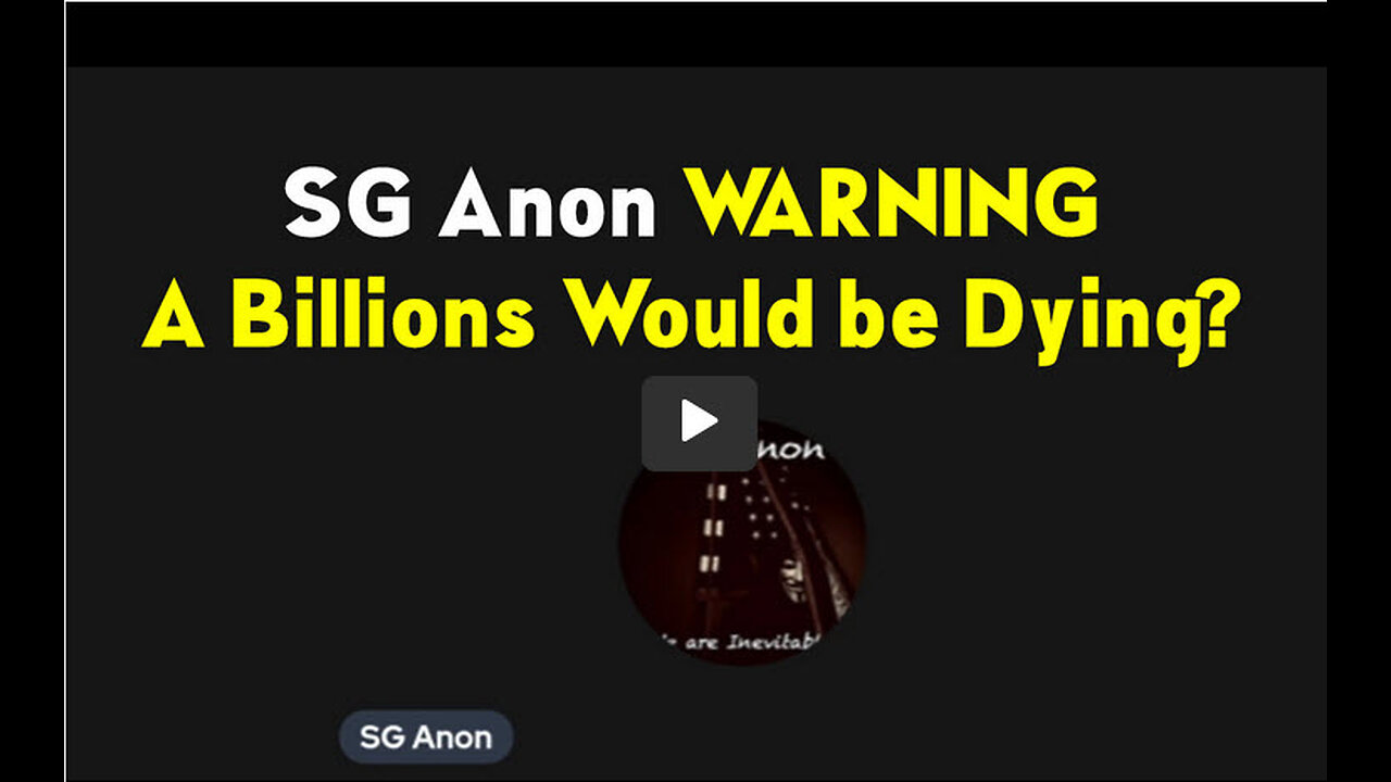 New SGAnon Warning Billions Will be Dying Jan 8, 2023