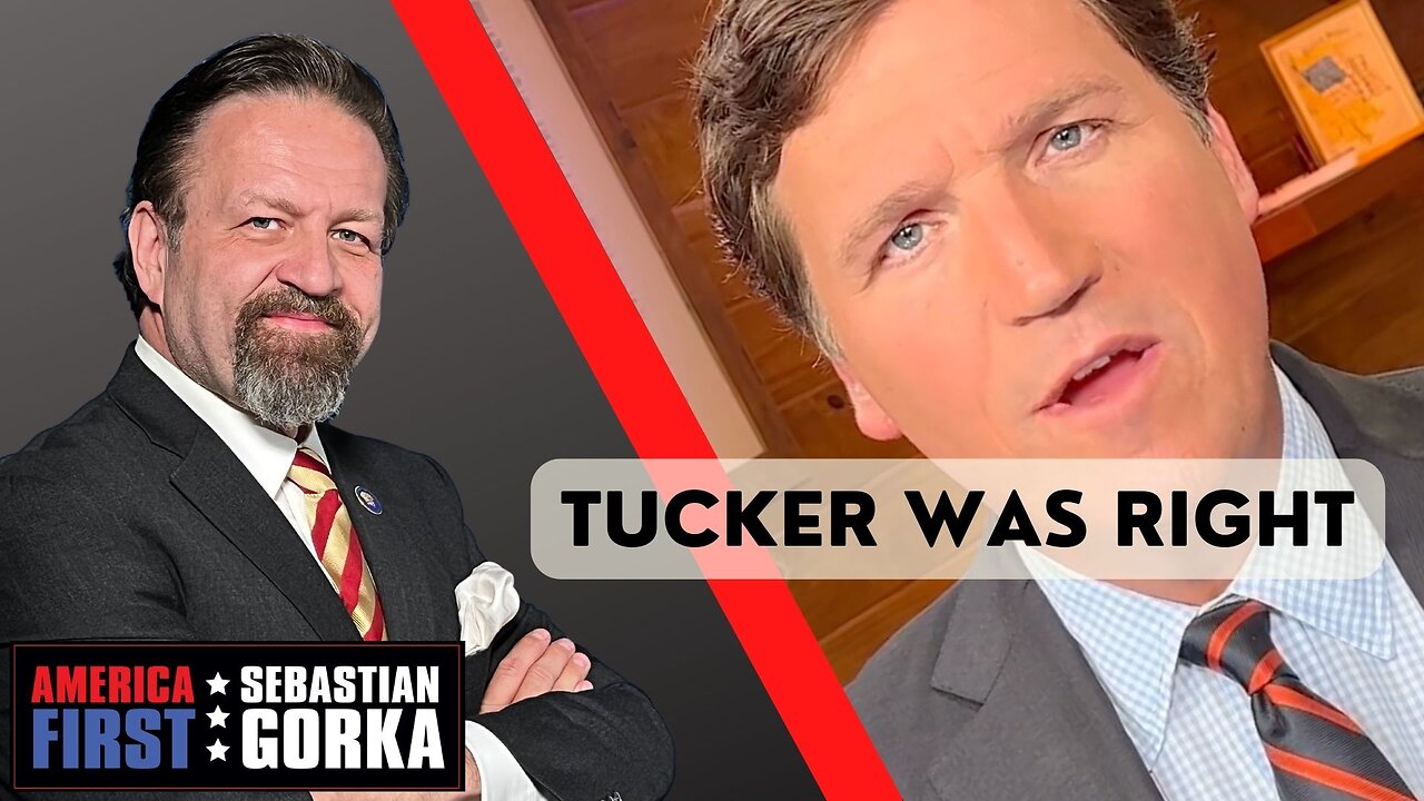 Tucker was right. Sebastian Gorka on AMERICA First