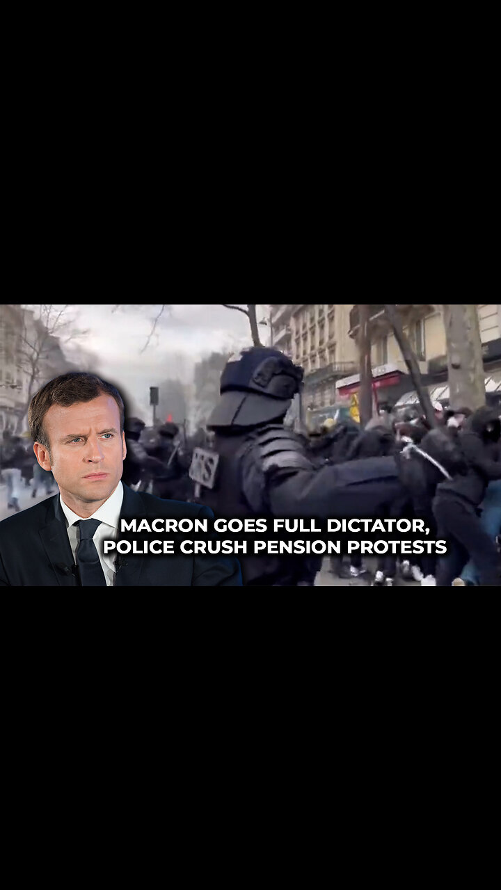 Macron Goes Full Dictator, Police Crush Pension Protests