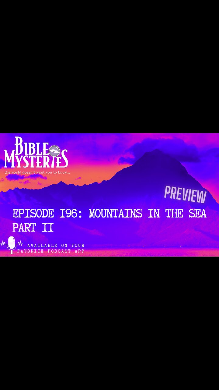 PREVIEW/ Mountains in the Sea Part 2 - The Future Fulfillment of Jesus ...