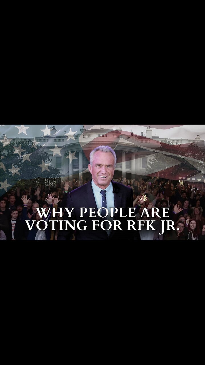 Why People Are Voting For RFK Jr.