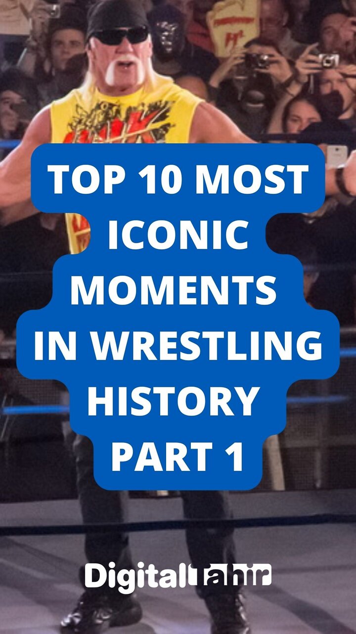 Top 10 Most Iconic Moments In Wrestling History Part 1