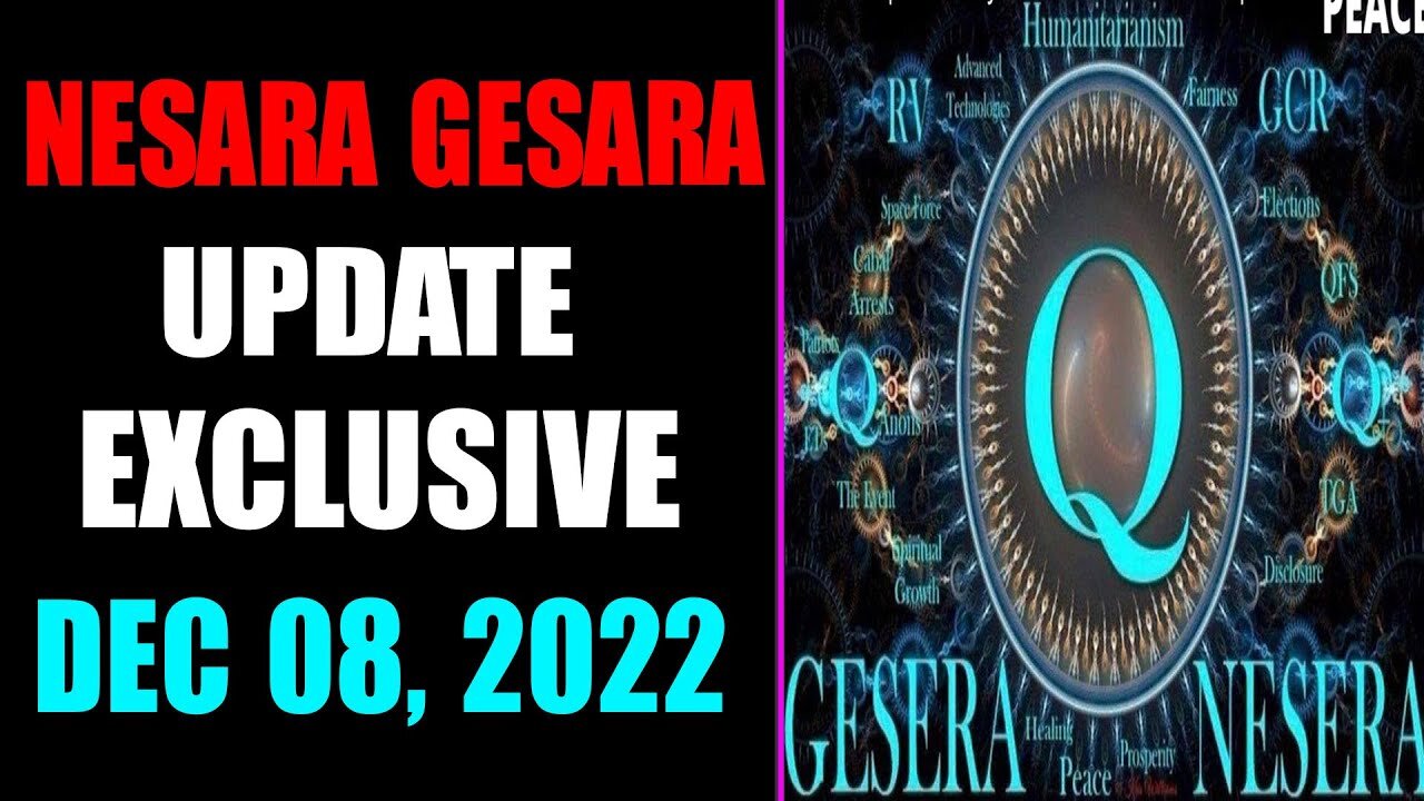 NESARA GESARA UPDATE EXCLUSIVE TODAY DECEMBER 08, 2022 - TRUMP NEWS