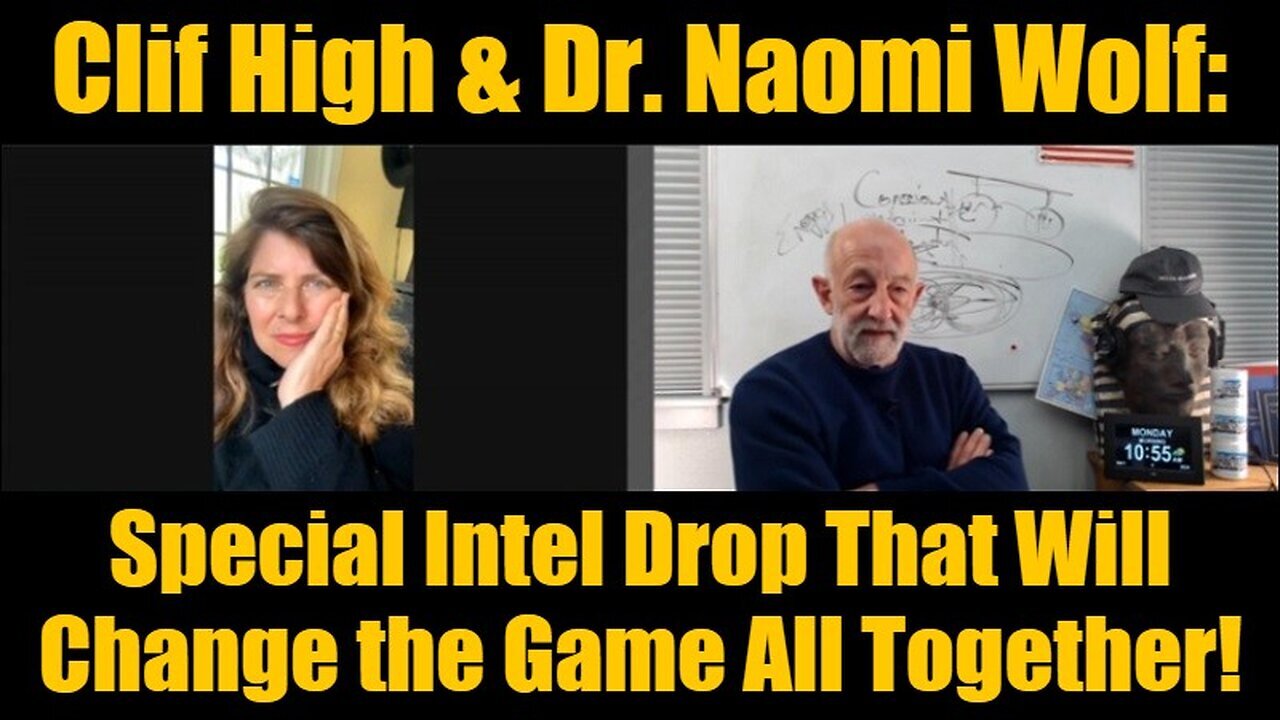 Clif High & Dr. Naomi Wolf: Special Intel Drop That Will Change the ...