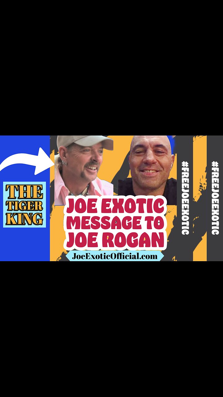 Joe Exotic the Tiger King to Joe Rogan