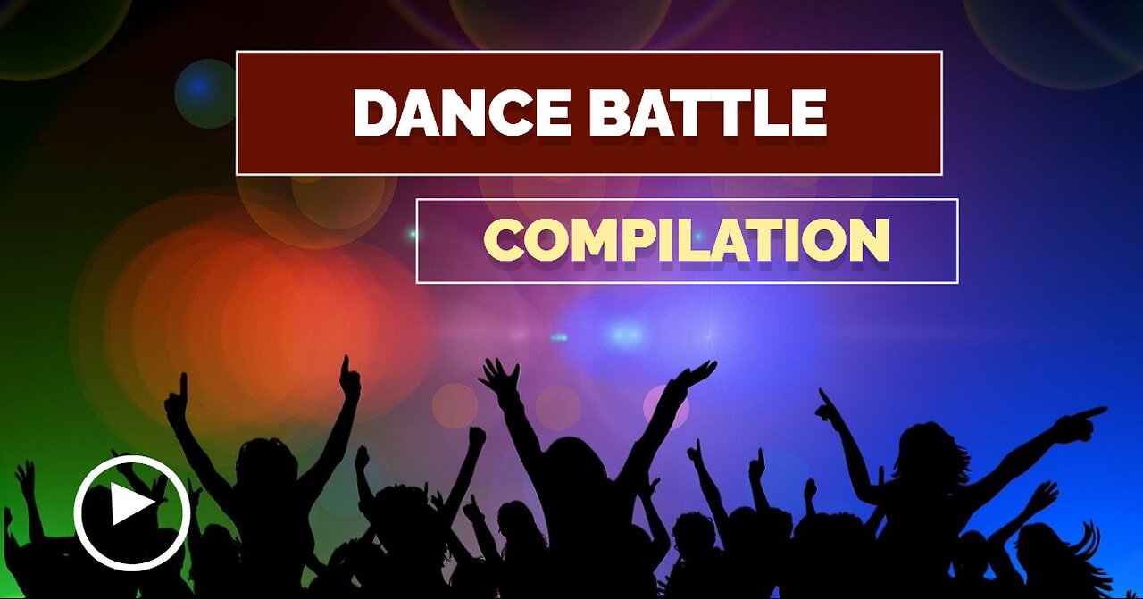 Dance Battle Compilation