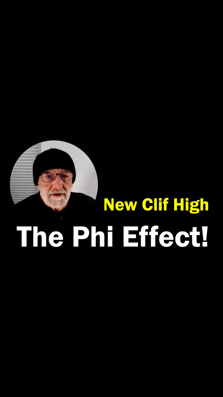 New Clif High "The Pulse" That Creates and Destroys! The Phi Effect!