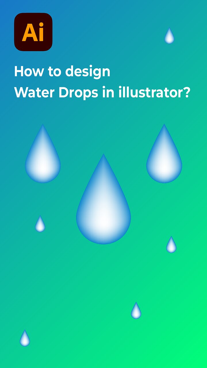 Create Realistic Water Drops in Illustrator A Step by Step Design ...