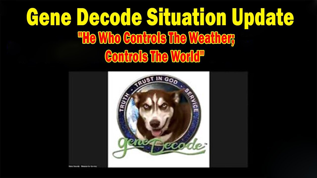 Gene Decode Situation Update Oct 15: "Controls The World With Gene ...