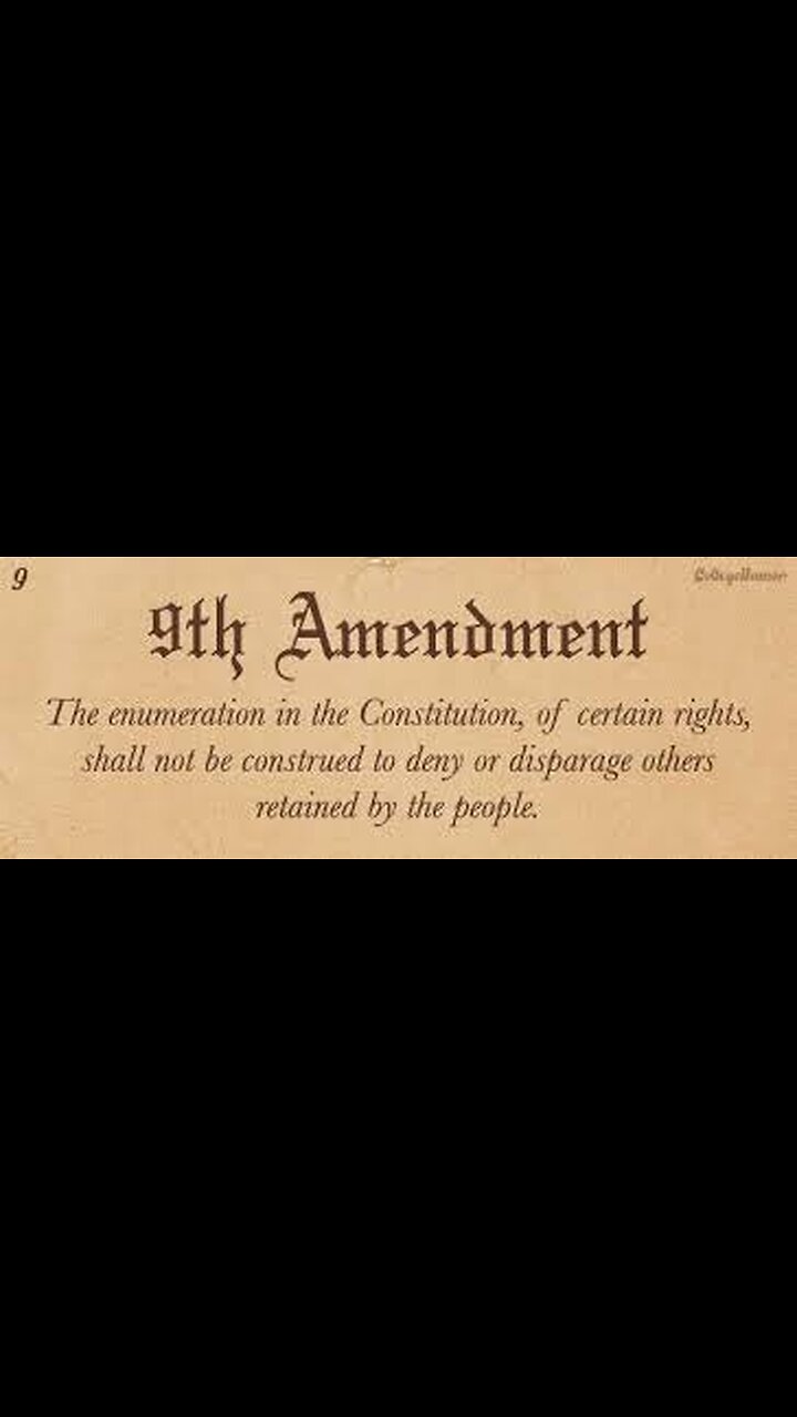 9th Amendment - You Have So Many Rights Not Inumeratrd In Our Constitution