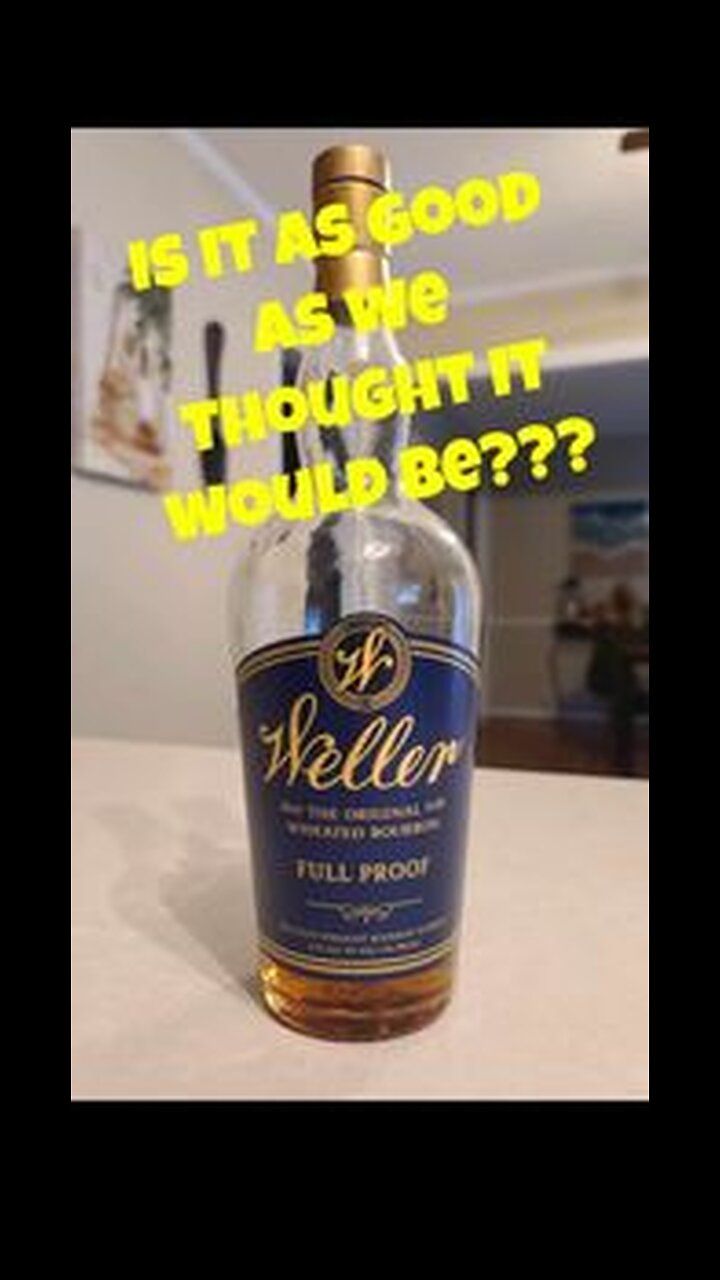 Down With Bourbon - Weller Full Proof