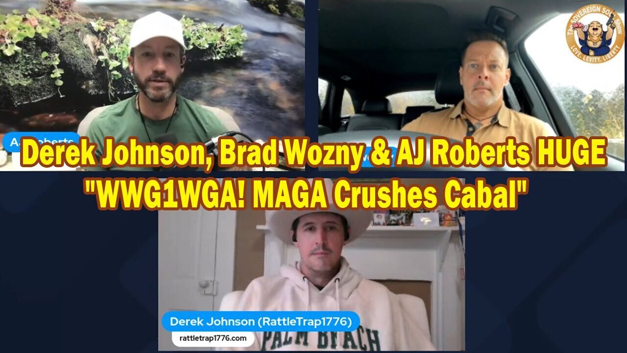 Derek Johnson, Brad Wozny & AJ Roberts HUGE Intel Nov 13- 'WWG1WGA ...