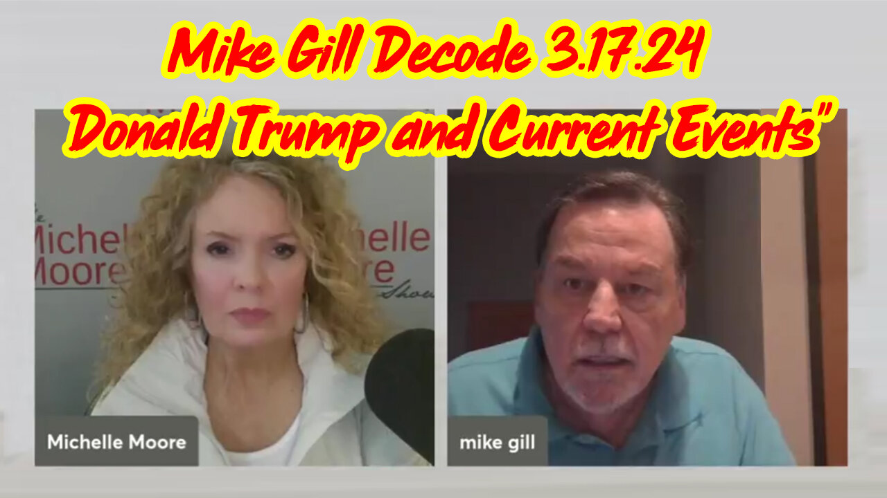 Mike Gill Decode "Donald Trump and Current Events"