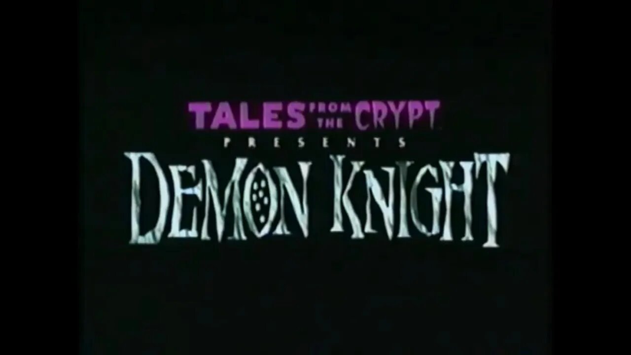 TALES FROM THE CRYPT - DEMON KNIGHT (1995) VHS Promo [#VHSRIP # ...