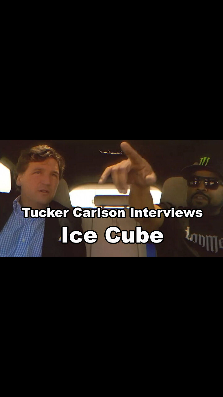 Tucker Carlson Interviews Ice Cube Tucker Carlson Interviews Ice Cube