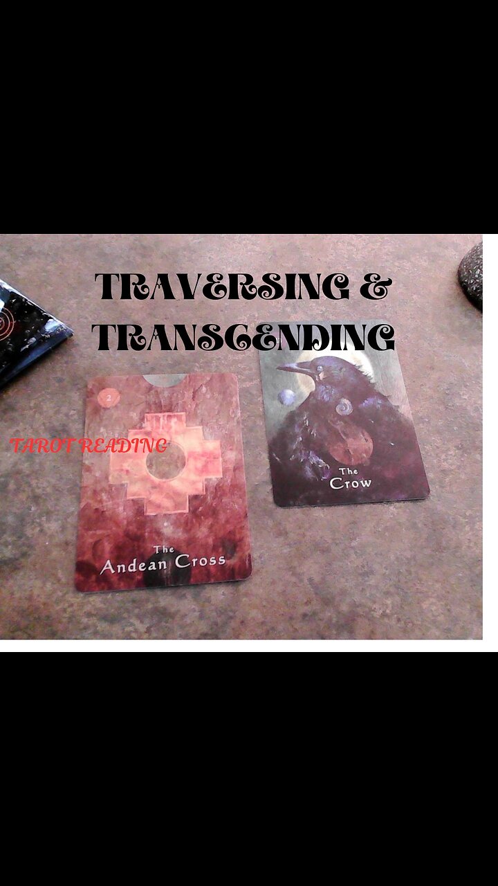 TRAVERSING & TRANSCENDING- YOU ARE MOVING THROUGH THE EYE OF THE NEEDLE