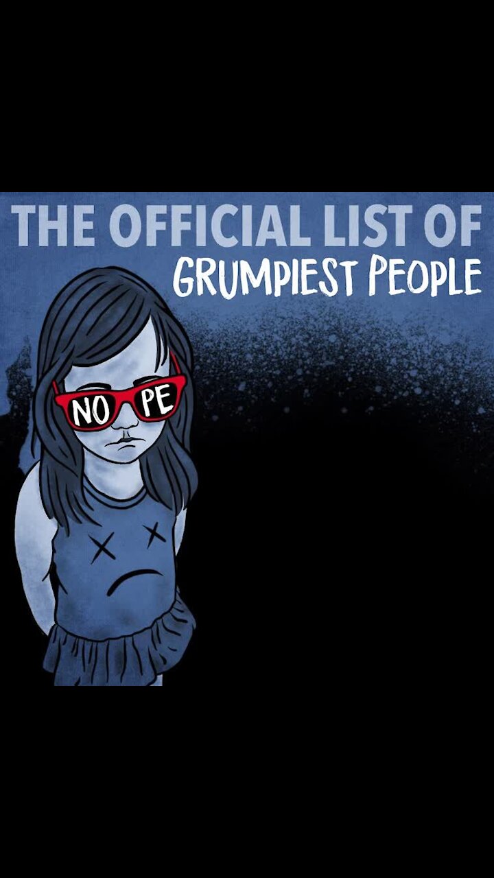 Official List of Grumpiest People [GMG Originals]