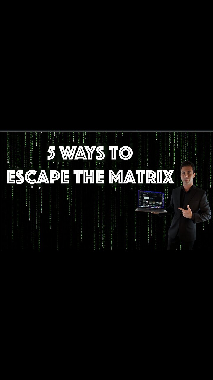 5 Ways To Escape The Matrix