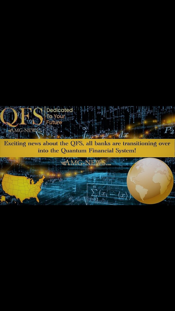 Exciting news about the QFS, all banks are transitioning over into the ...