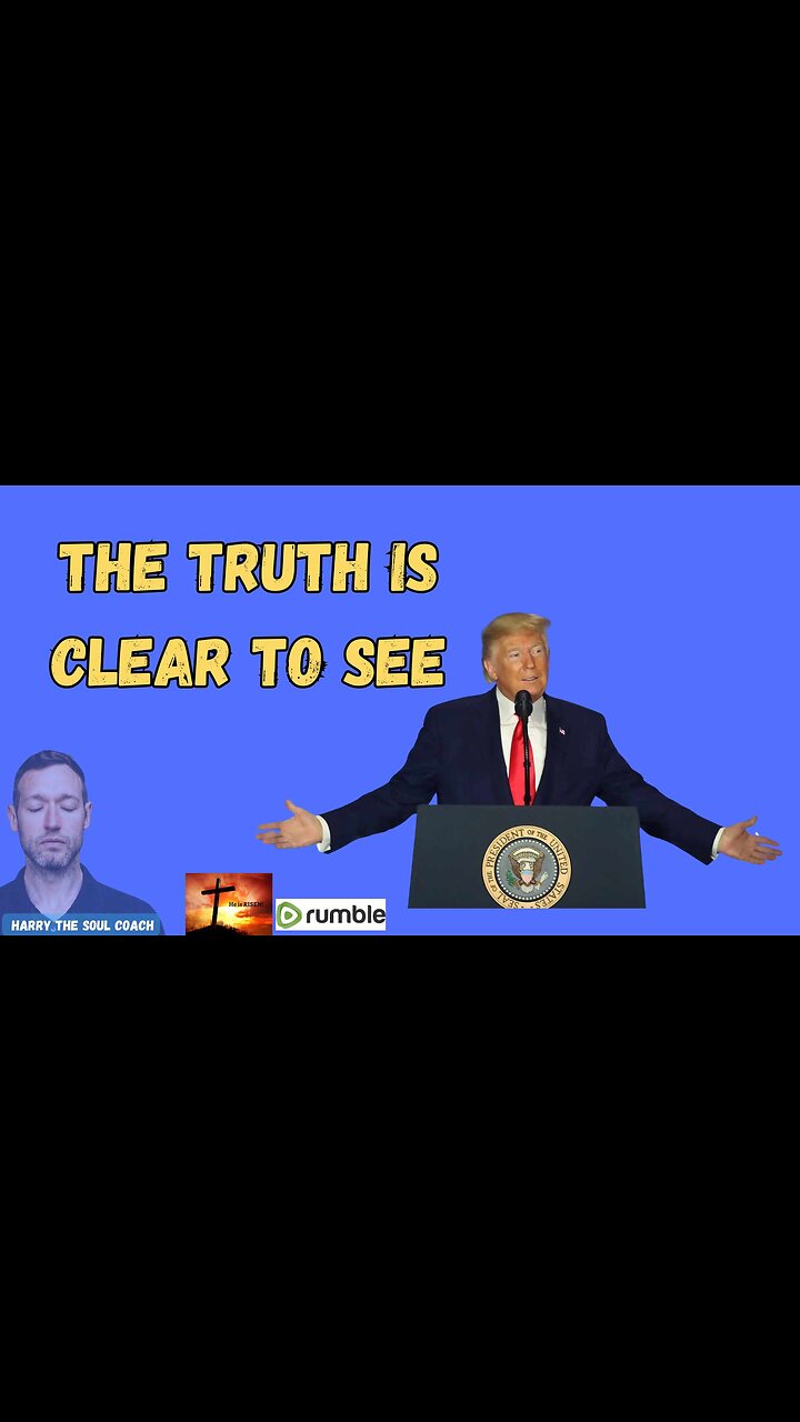 The Truth is Clear to See