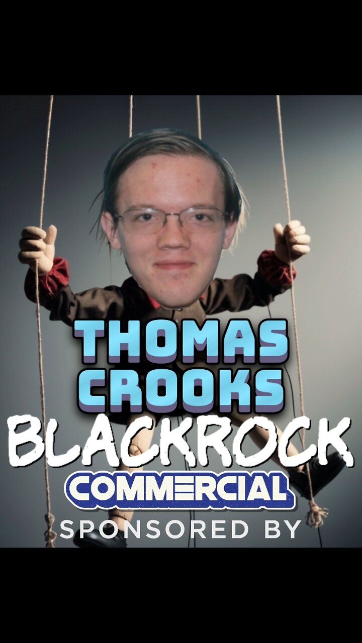 THOMAS CROOKS: BLACKROCK COMMERCIAL