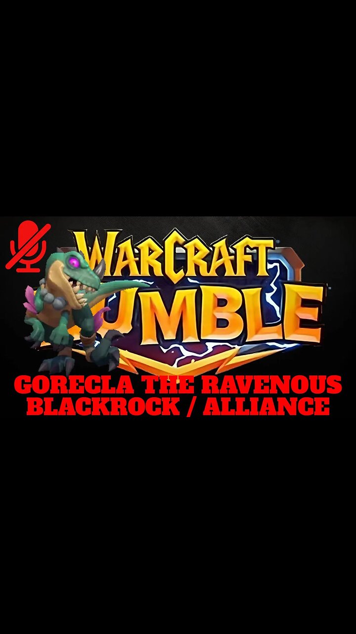 WarCraft Rumble - Goreclaw the Ravenous - Blackrock + Alliance