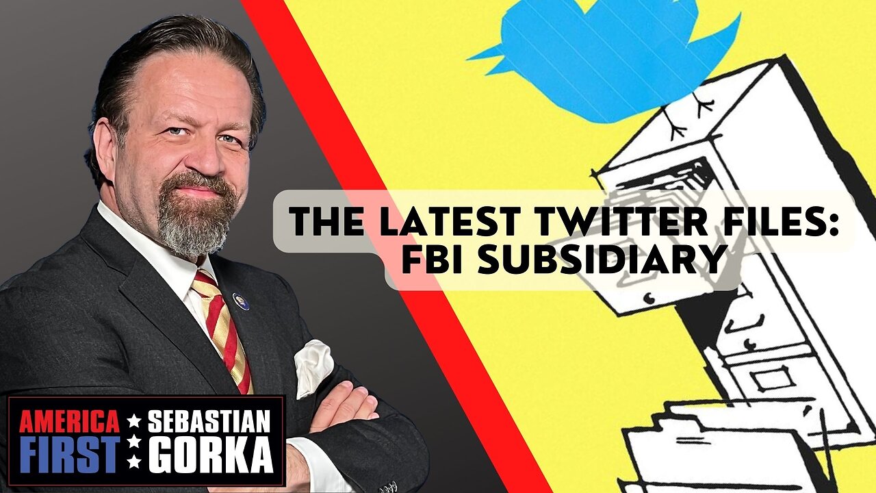 The latest Twitter Files: FBI Subsidiary. Jim Carafano with Sebastian ...