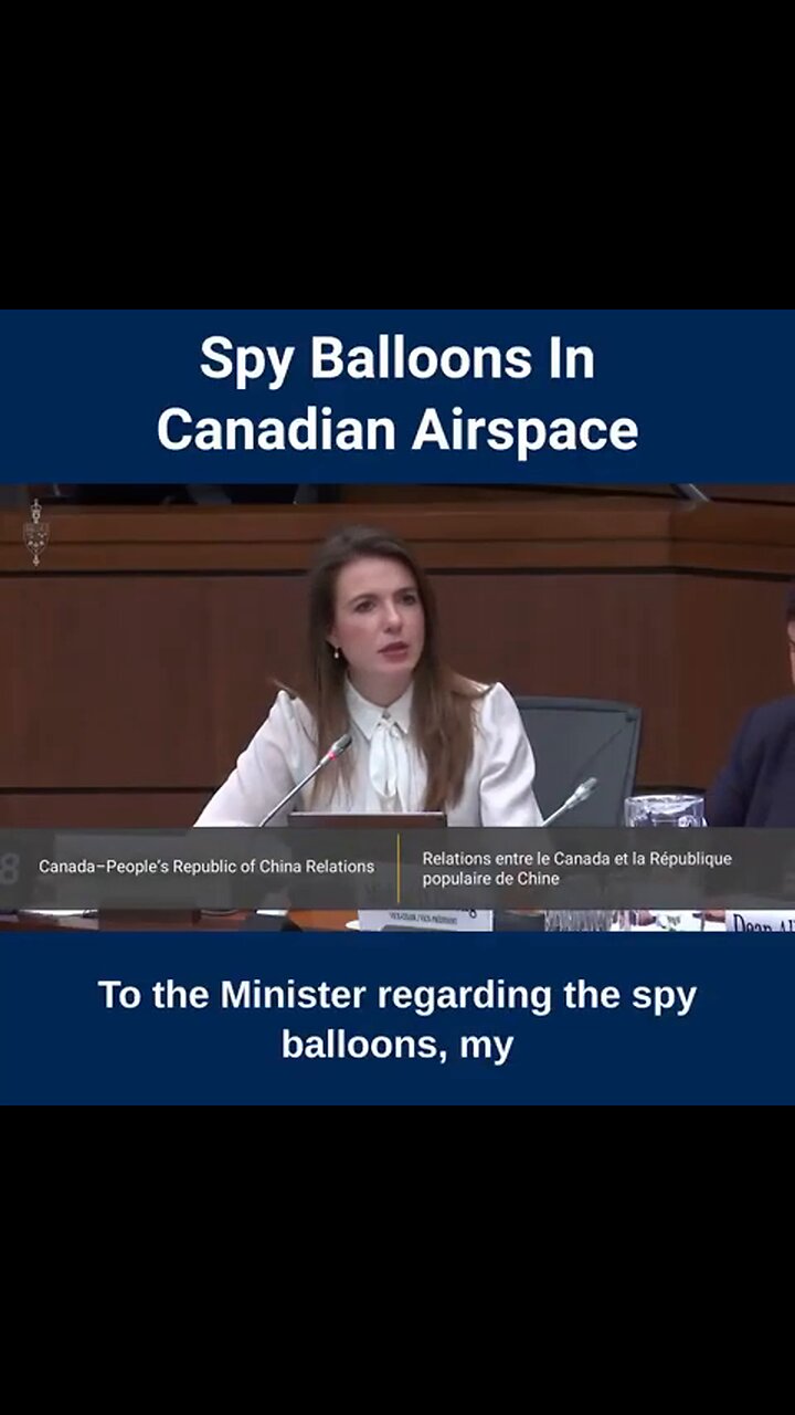 Canada: Raquel Dancho: Chinese Spy Balloons in Canadian Airspace
