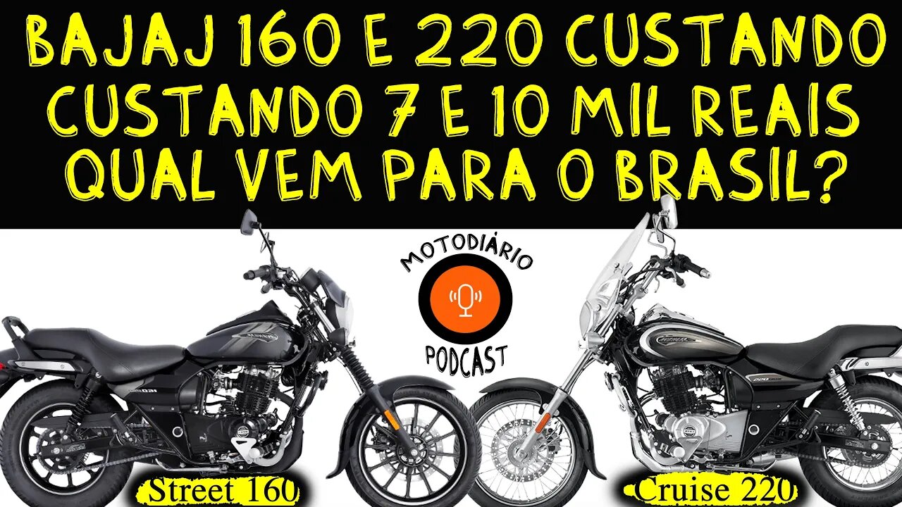 Bajaj Avenger 160 e 220 custando 7 e 10 mil reais, qual vem PARA O ...
