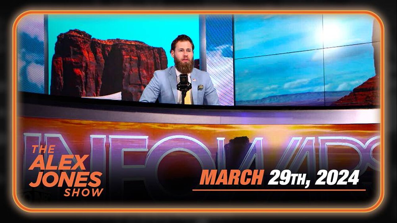 The Alex Jones Show FRIDAY FULL SHOW 3/29/24