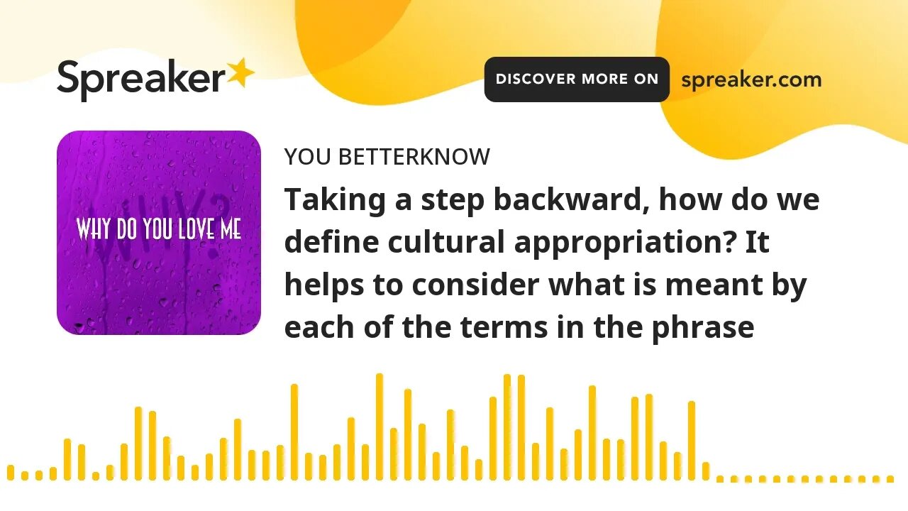 Taking a step backward, how do we define cultural appropriation? It ...