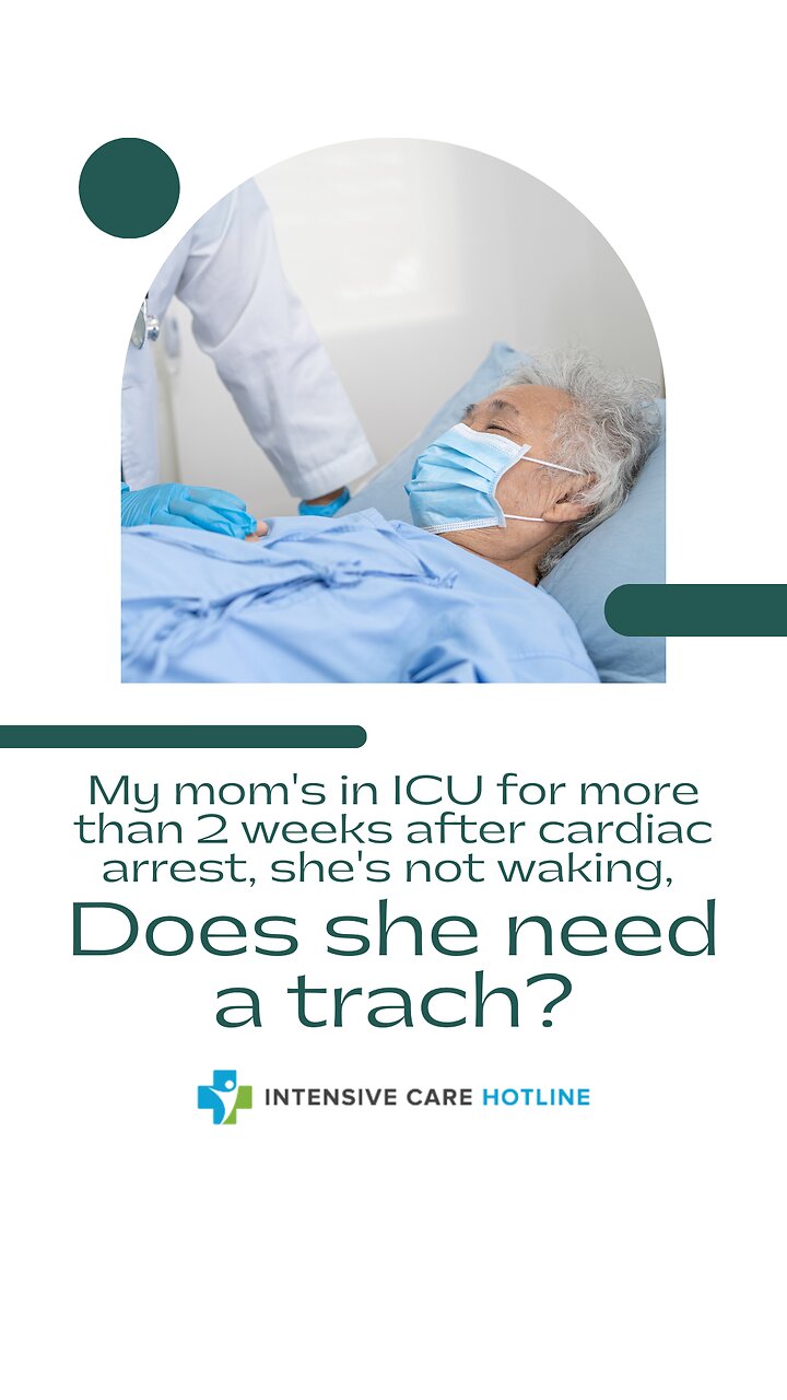 My Mom's in ICU for More Than 2 Weeks After Cardiac Arrest, She's Not ...