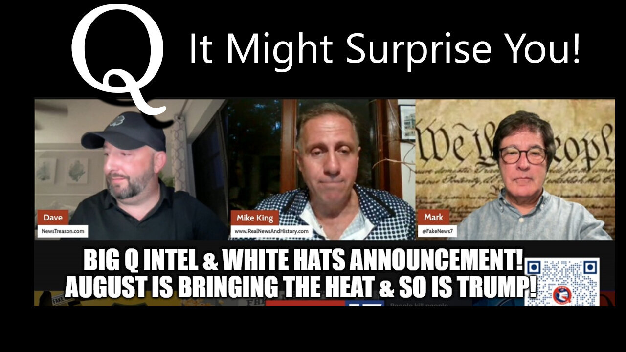 Mike King - Big Q Intel And White Hats Announcement - August Is ...