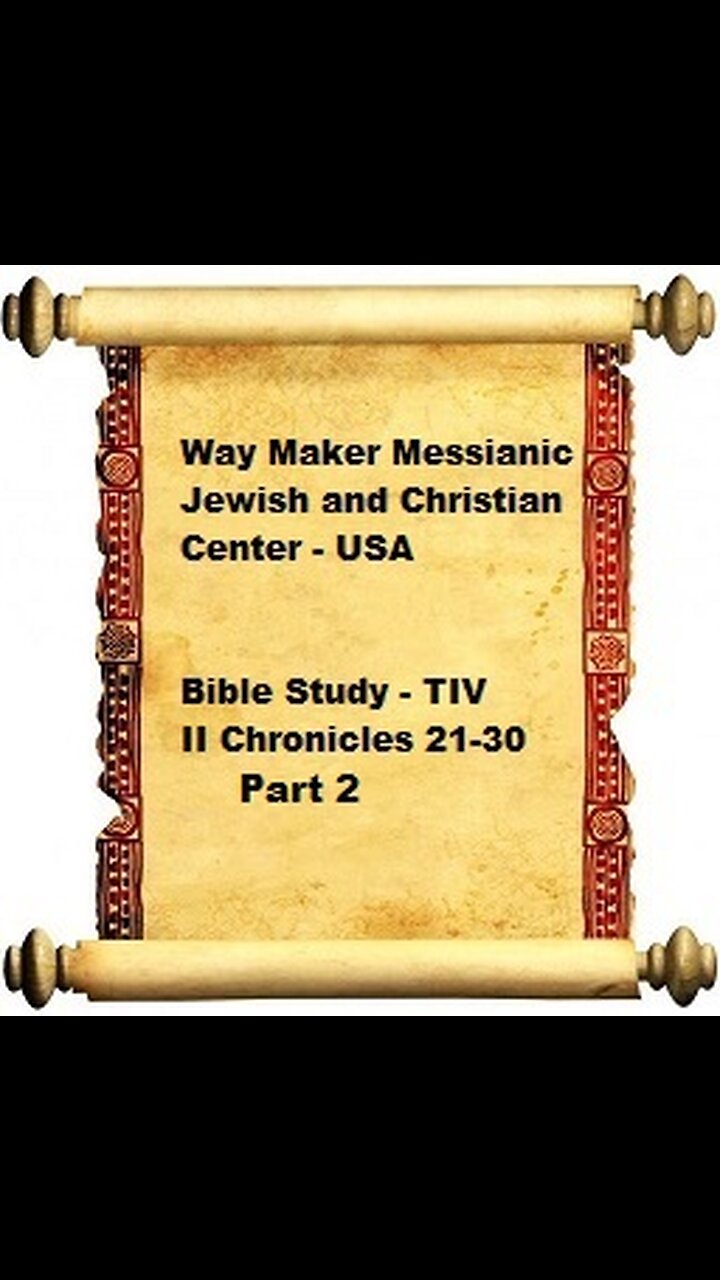 Bible Study - Messianic Jewish Family Bible - TLV - II Chronicles 21-30 ...