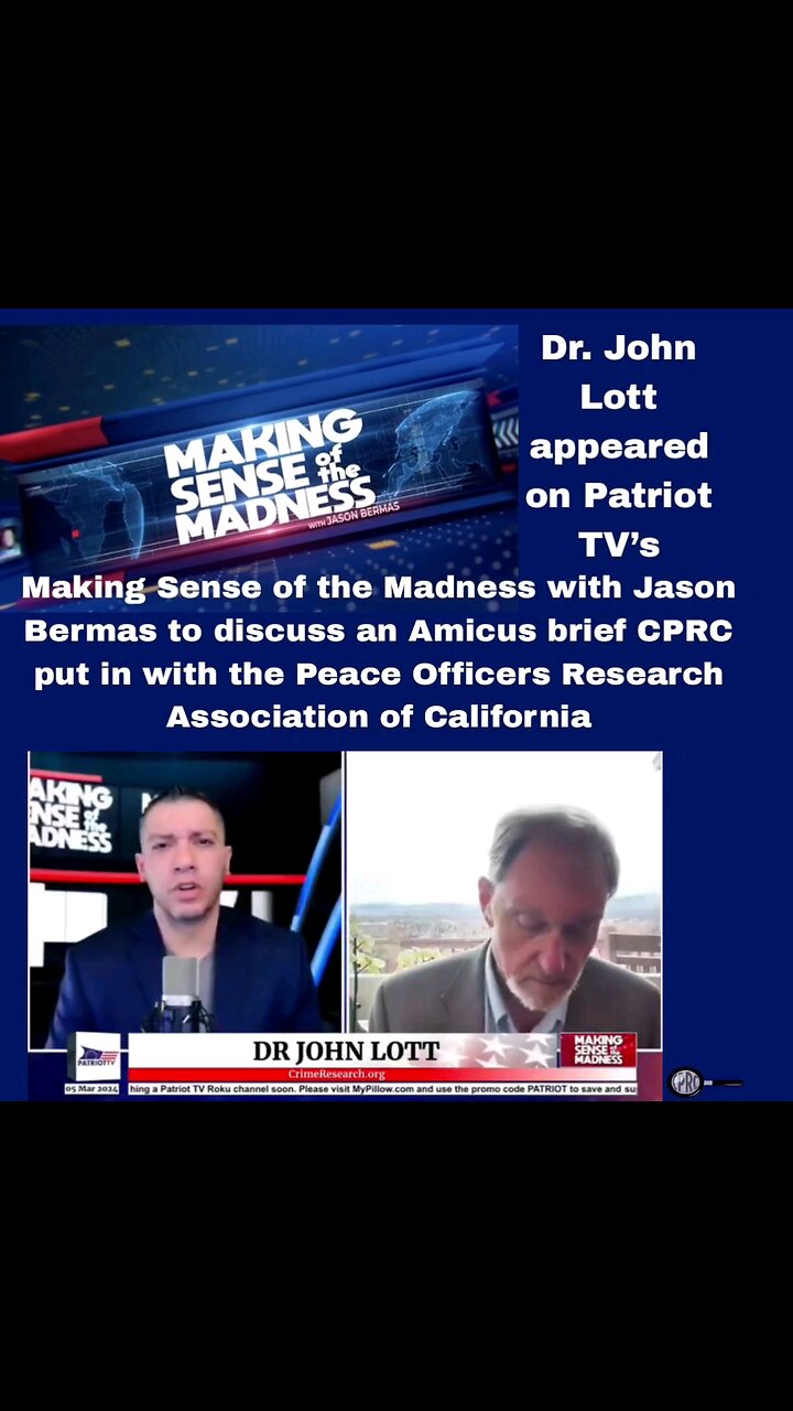 Dr. John Lott appeared on Patriot TV’s Making Sense of the Madness