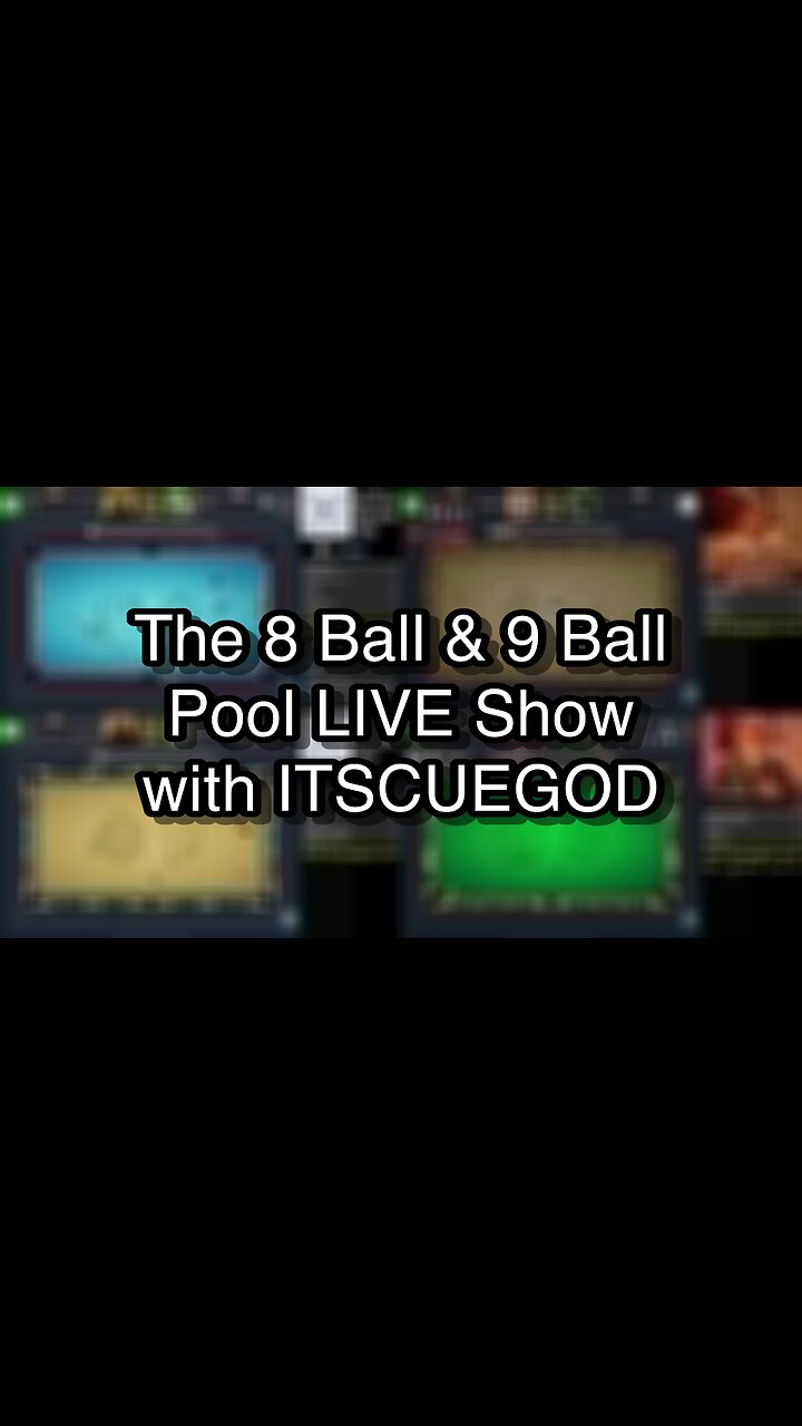 The 8 Ball & 9 Ball Pool LIVE Show with ITSCUEGOD