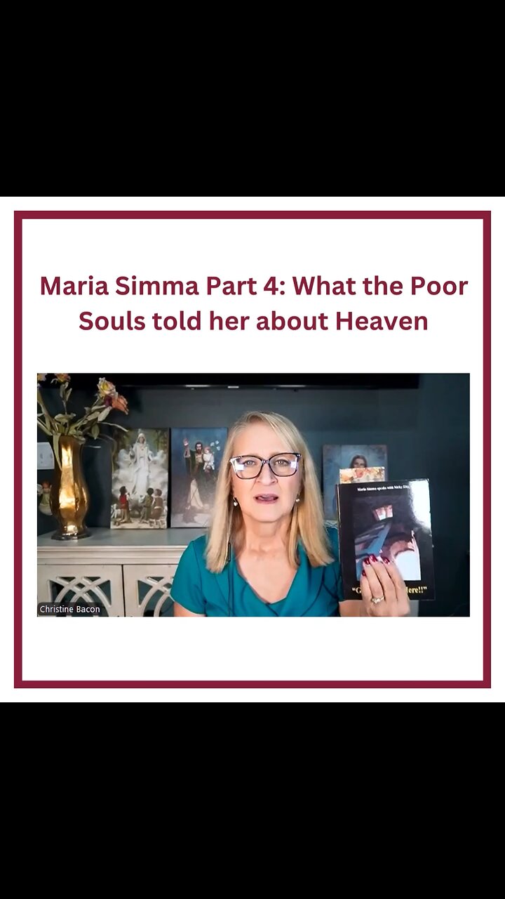 Maria Simma Part 4: What the Poor Souls told her about Heaven