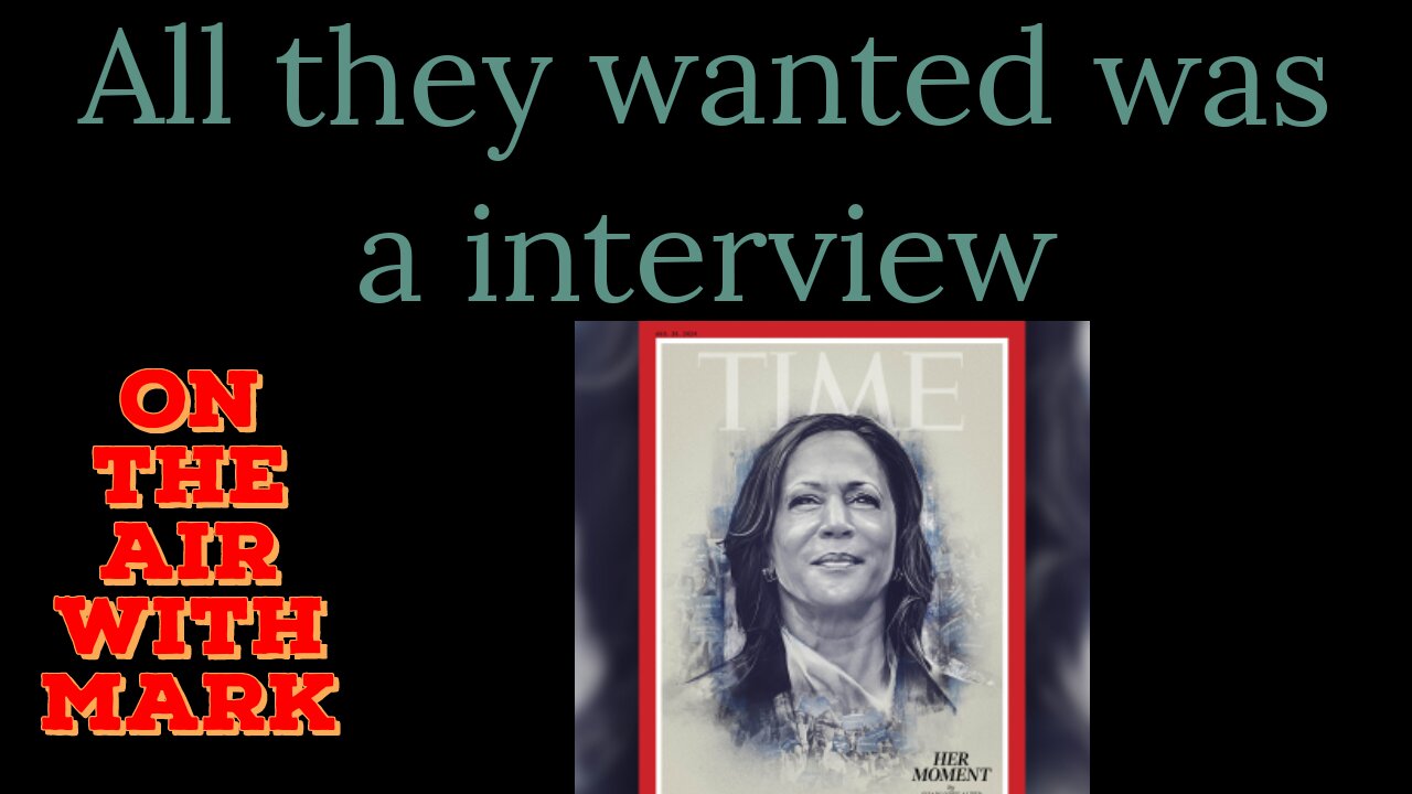 Time magazine put kamala Harris on the cover. They asked her for a ...