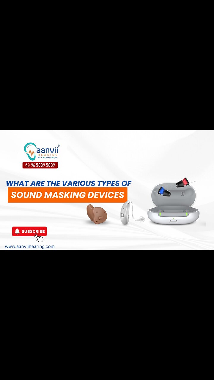 What are the Various Types of Sound Masking Devices? | Aanvii Hearing